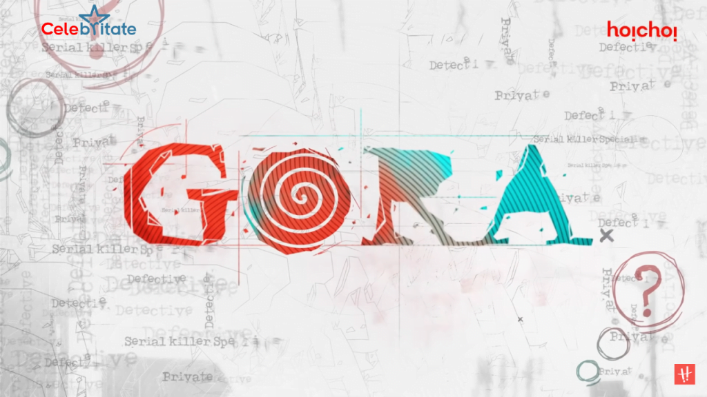 Gora (Hoichoi) Webseries, Story, Cast Name, Trailer, Realease Date ...