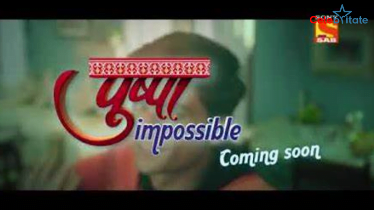 Pushpa Impossible, TV series- Plot, Cast, Crew Details, Release Date - Celebritate